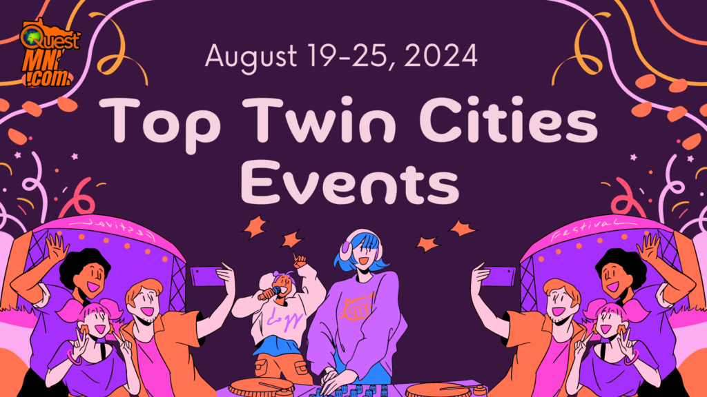 Top Twin Cities Events 8/19-8/25 | Top Things to Do in Minneapolis and ...